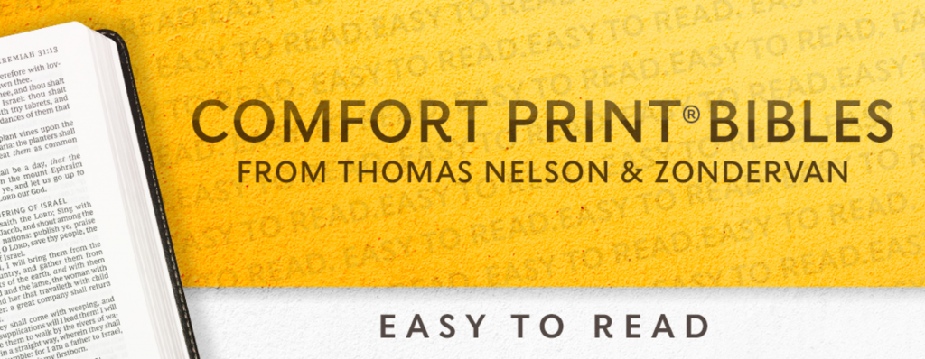 Thomas Nelson and Zondervan announce new, exclusive Comfort Print ...